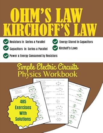 Ohms Law Kirchoffs Law Simple Electric Circuits Physics Workbook ...