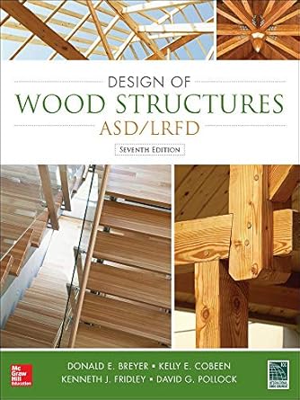 Design Of Wood Structures Asd/Lrfd Donald Breyer ,Kelly Cobeen PDF ...