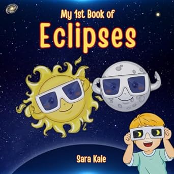 My 1st Book Of Eclipses Learn All About Solar Lunar Eclipse Kids Guide ...