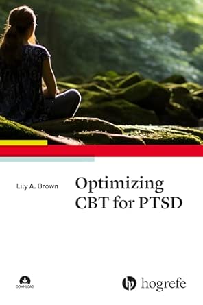 Optimizing Cbt For Ptsd Lily Brown 9780889376694 PDF | Solutioninn.com
