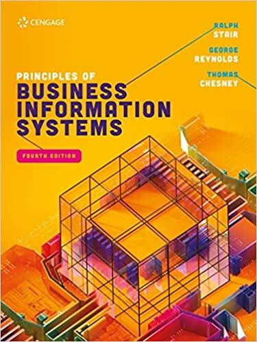 Principles Of Business Information Systems Ralph Stair, George Reynolds ...